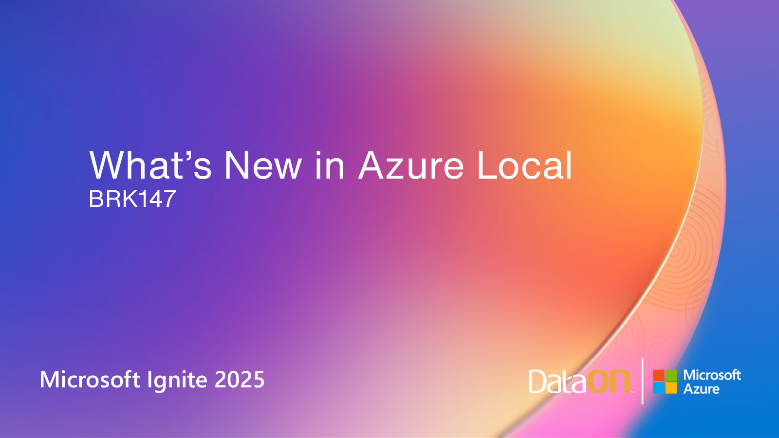 What's New in Azure Local (Microsoft Ignite 2025) - DataON for Azure Local